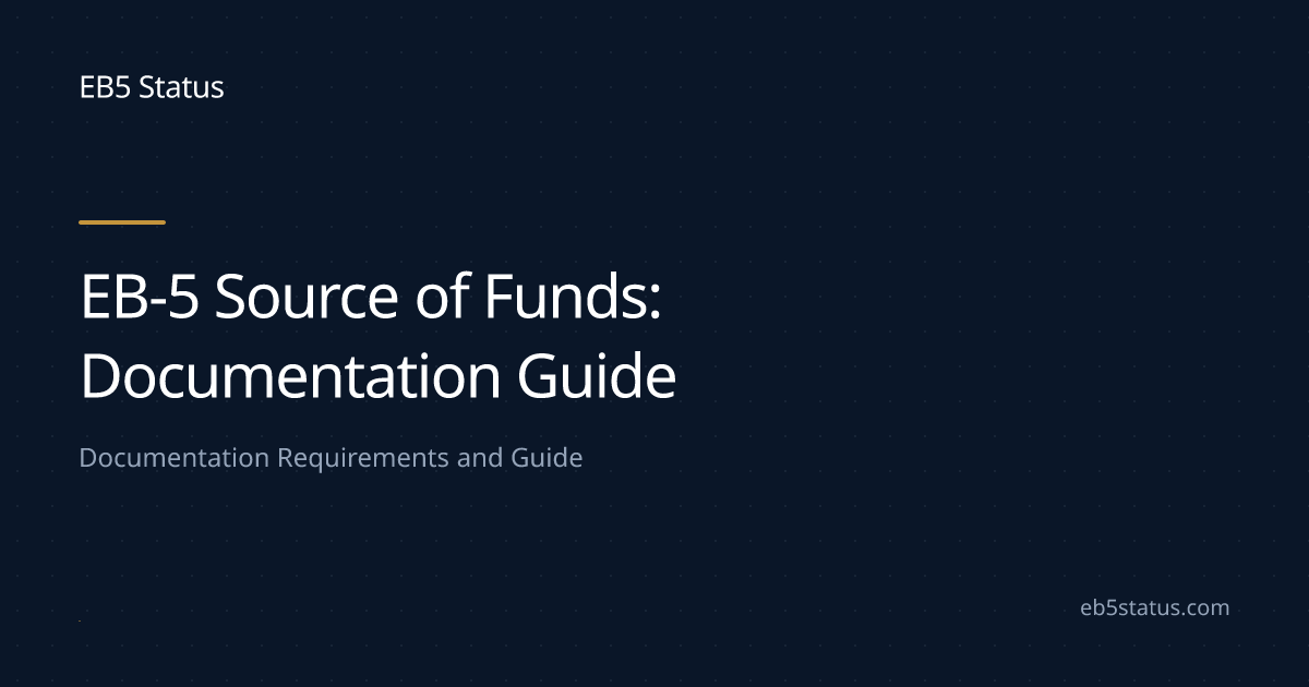 EB-5 Source of Funds: Documentation Guide | EB5 Status
